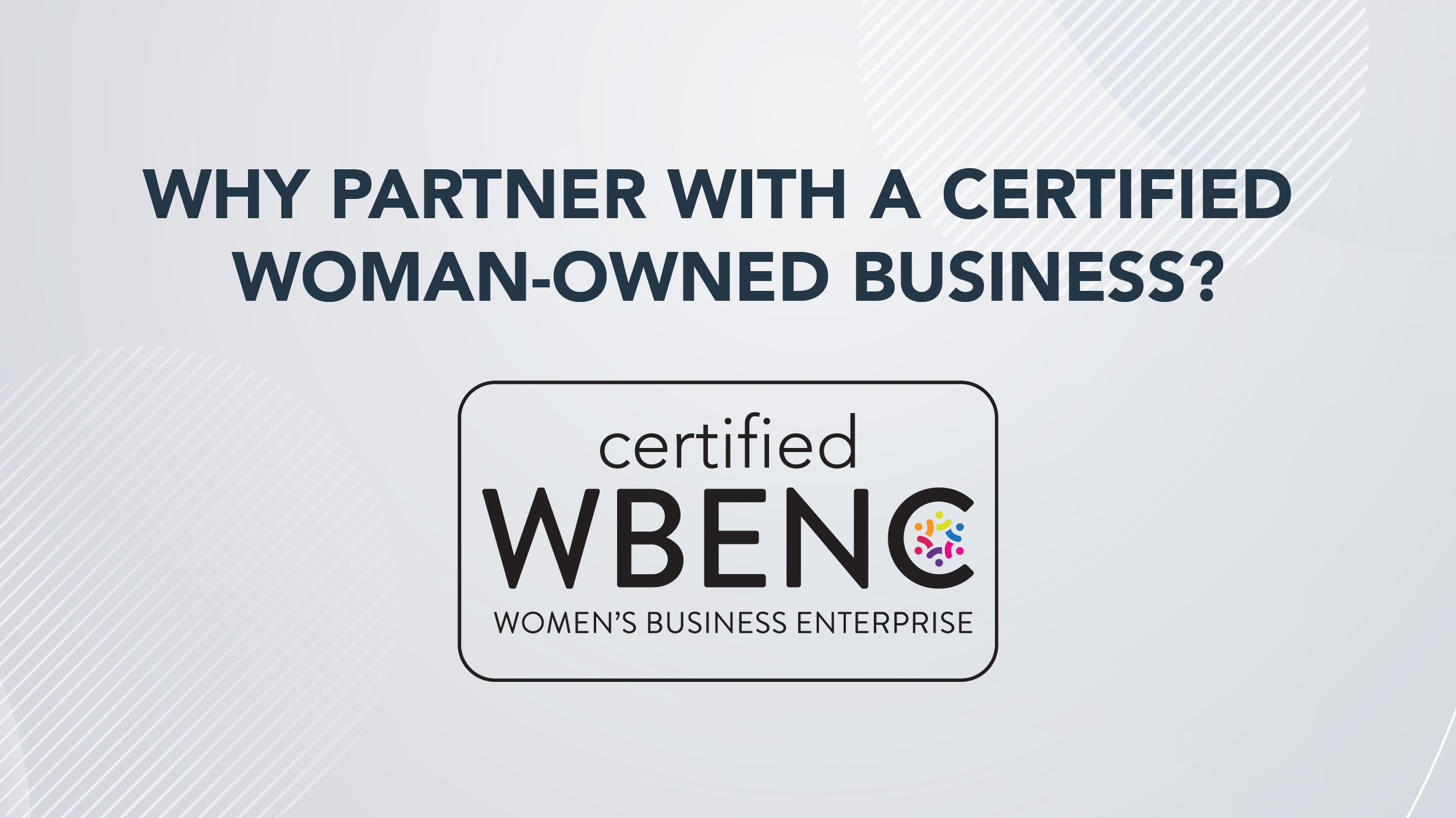 Why You Should Consider Partnering With a Certified Women-Owned Business